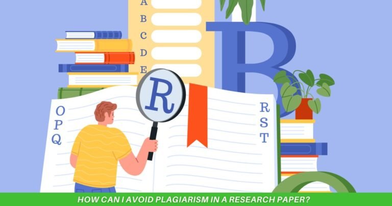7 Steps To Avoid Plagiarism In A Research Paper