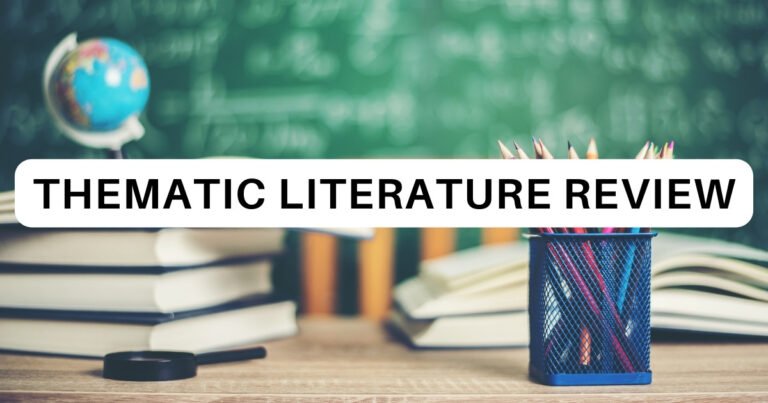 Thematic Literature Review [Everything To Know In 2024]