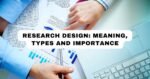 Research Design: Meaning, Types And Importance